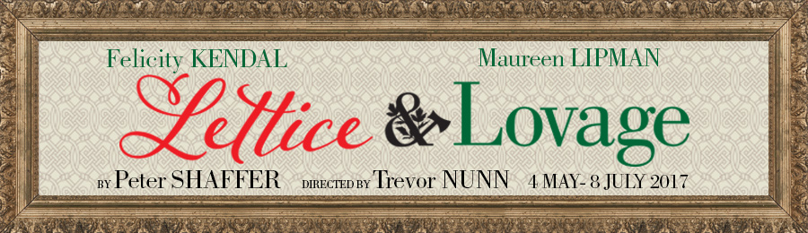 Review Round Up: Lettice & Lovage, Menier Chocolate Factory – Love ...