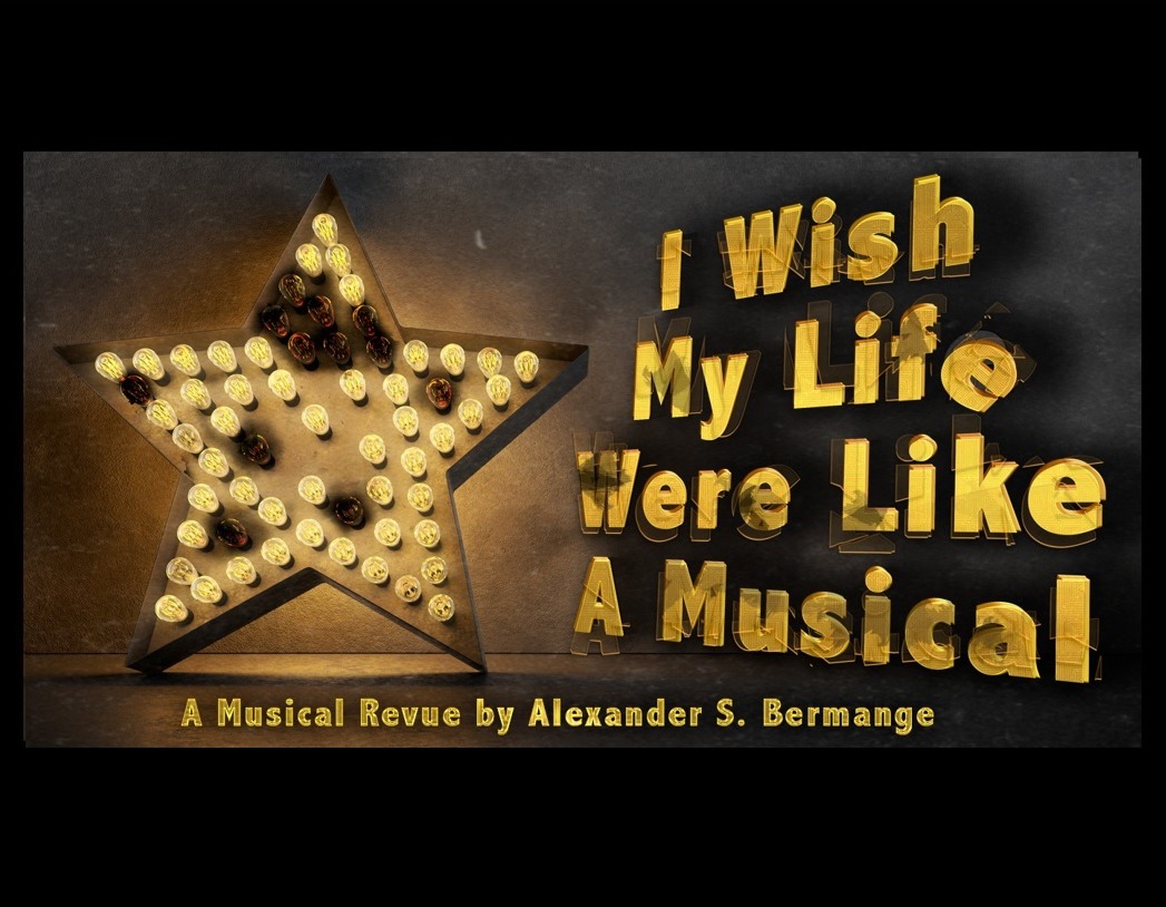 PREVIEW: I Wish My Life Were Like a Musical, Live at Zedel – Love ...
