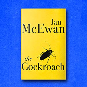 Review Round Up: The Cockroach by Ian McEwan – Love London Love Culture