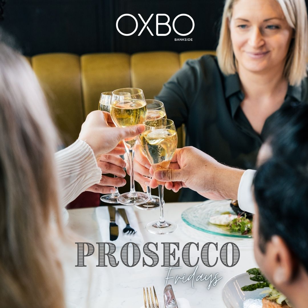 NEWS: Oxbo Bankside Announces Launch of Prosecco Fridays – Love London ...