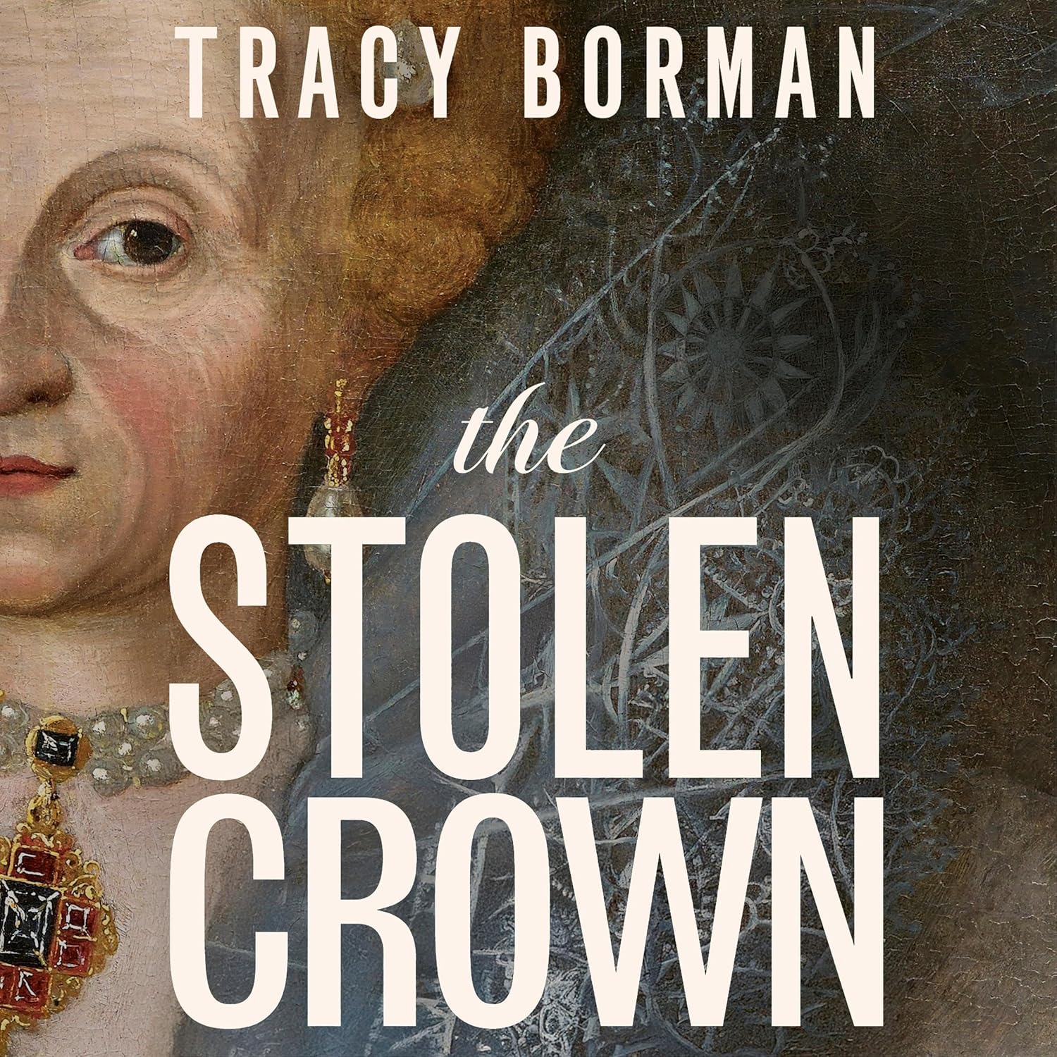 REVIEW: The Stolen Crown: Treachery, Deceit and the Death of the Tudor ...
